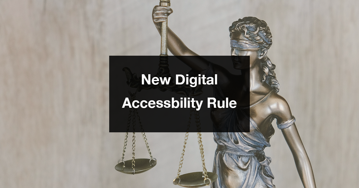 What to Know About the New Title II ADA Digital Accessibility Rule ...